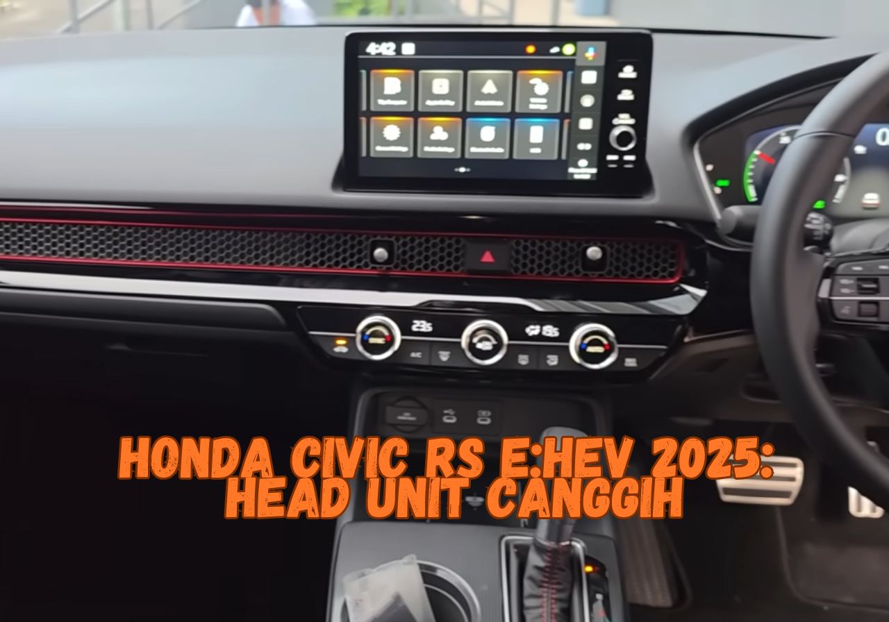 Honda Civic RS eHEV 2025 head unit canggih - Mobilunik